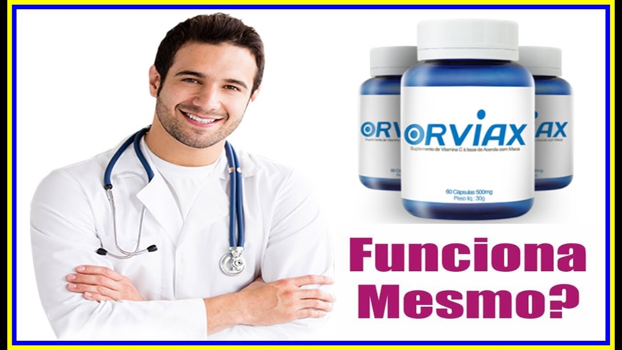 Orviax Onde Comprar no Brasil | Orviax Funciona mesmo? - YouTube