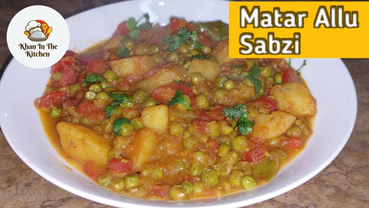 Matar Aloo Ki Sabji Recipe | Aloo Matar ki sabzi Recipe | मटर आलू की ...