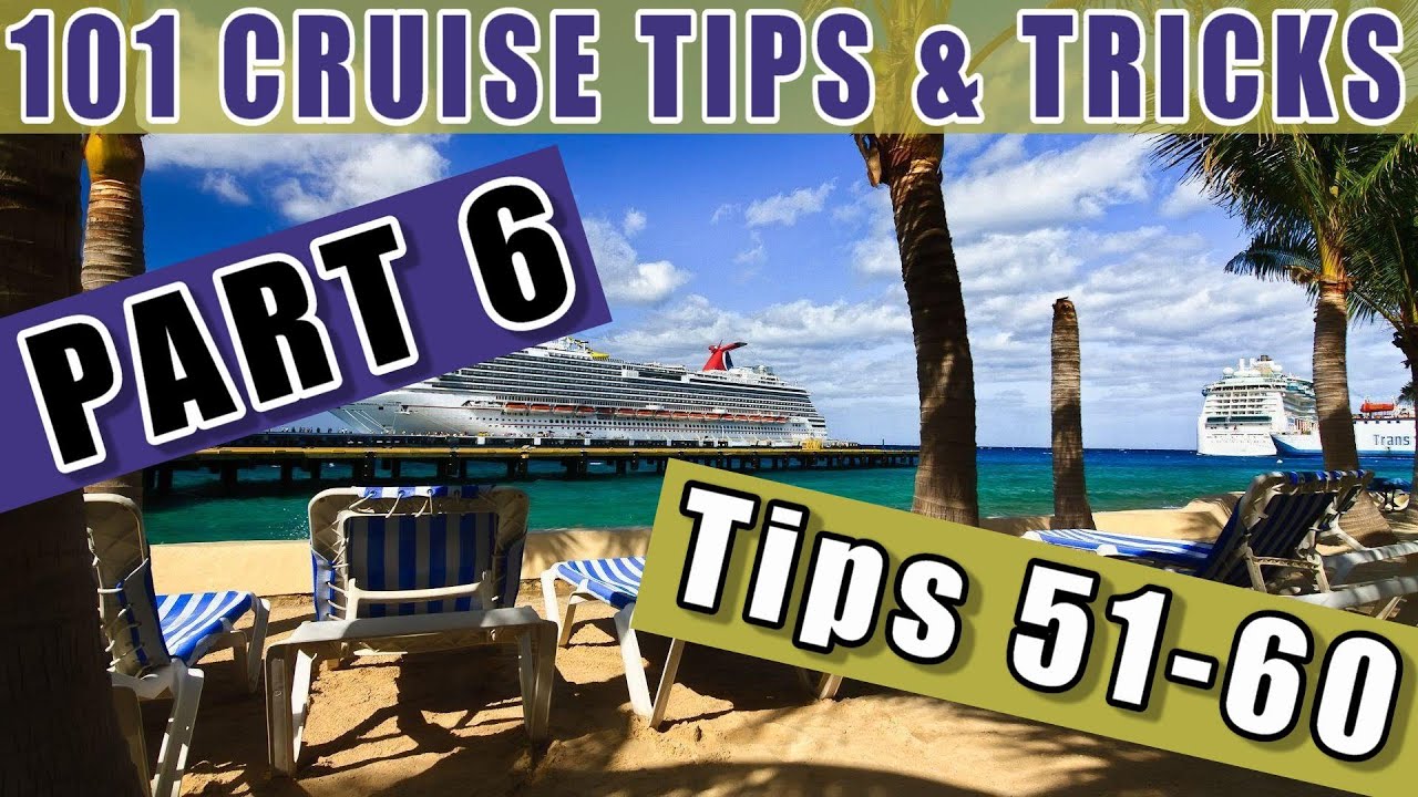 101 CRUISE Tips & Tricks [A Definitive List of 101 of the Best Cruise ...