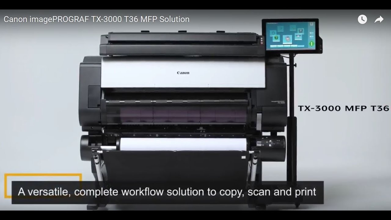 Canon imagePROGRAF TX-3000 T36 For updated model, see the TX-3200 - YouTube