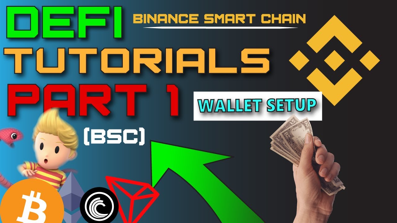 Beginner Defi Tutorial 1/3 | Binance Smart Chain ( BSC ) Wallet Setup [MMG] - YouTube
