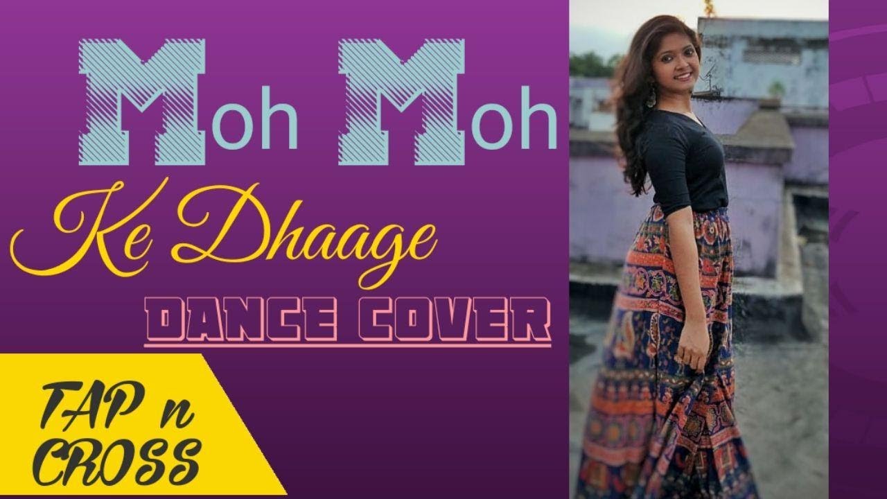 Moh Moh Ke Dhaage | Dance Cover | Monali Thakur | Ayushmann | Bhumi | Sinjini Roy Choreography ...