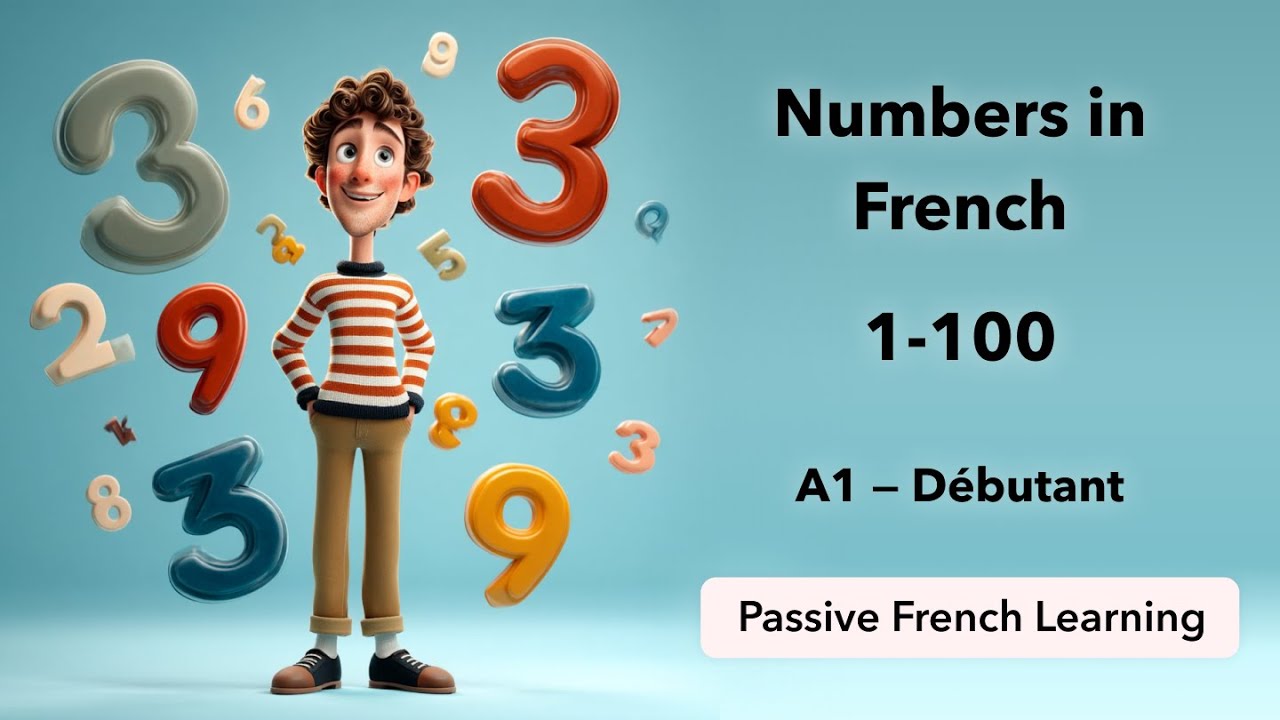 A1 - Numbers in French 1-100 (Passive French Learning) - YouTube