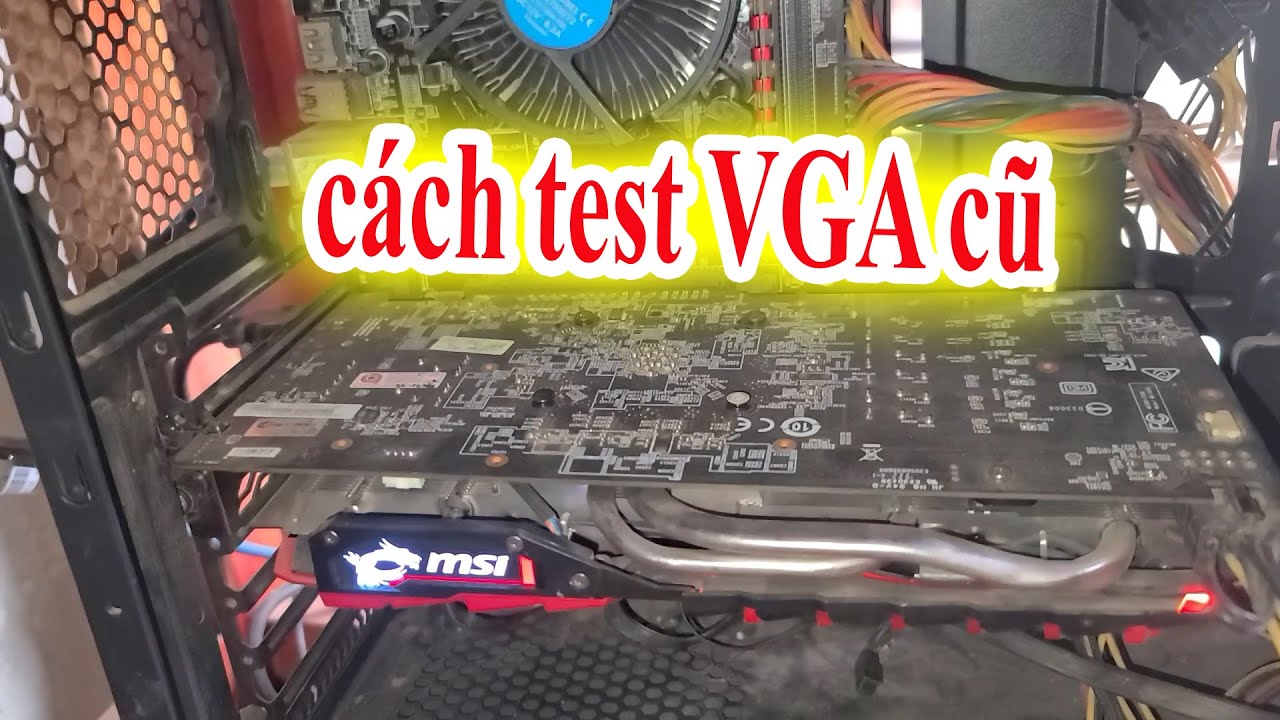Cách test VGA cũ trước khi mua - YouTube