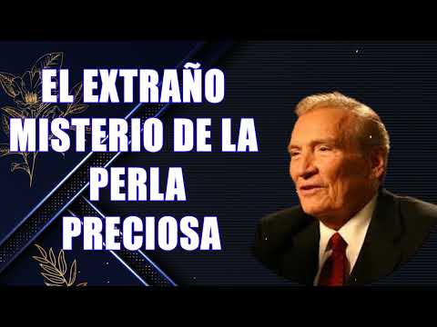 “EL EXTRAÑO MISTERIO DE LA PERLA PRECIOSA”   Pastor Adrian Rogers. Predicaciones, estudios bíblicos.