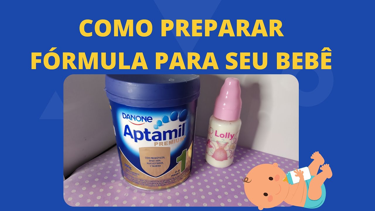 COMO PREPARAR FÓRMULA PARA SEU BEBÊ/Aptamil 1 - YouTube