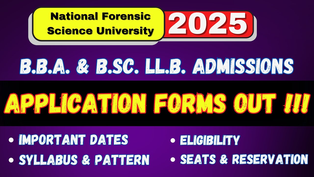 NFSU BBA LLB & BSc LLB Admissions 2025 || Eligibility || Important ...
