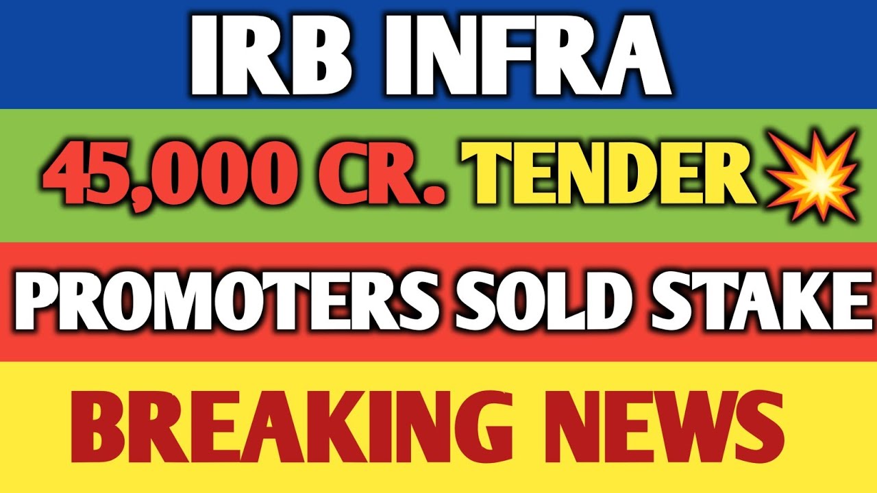 IRB INFRA 45,000 CR. TENDER 💥 | IRB INFRA SHARE NEWS | IRB INFRA SHARE ...