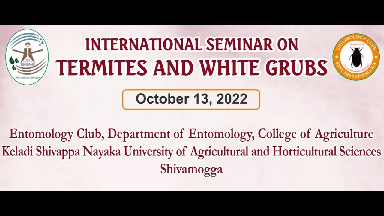 International Seminar on Termites And White Gurbs | Keladi Shivappa ...