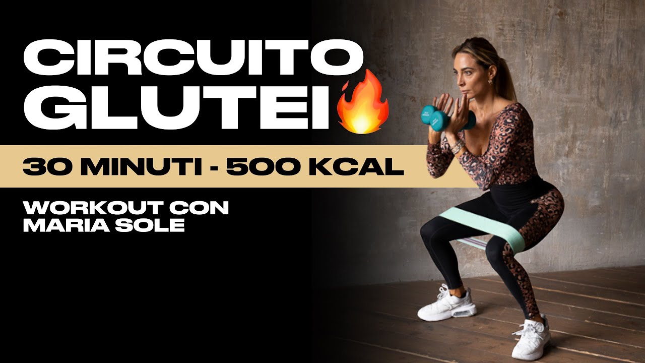 CIRCUITO GLUTEI - 30' MIN | (Allenamento NON completo) Maria Sole ...