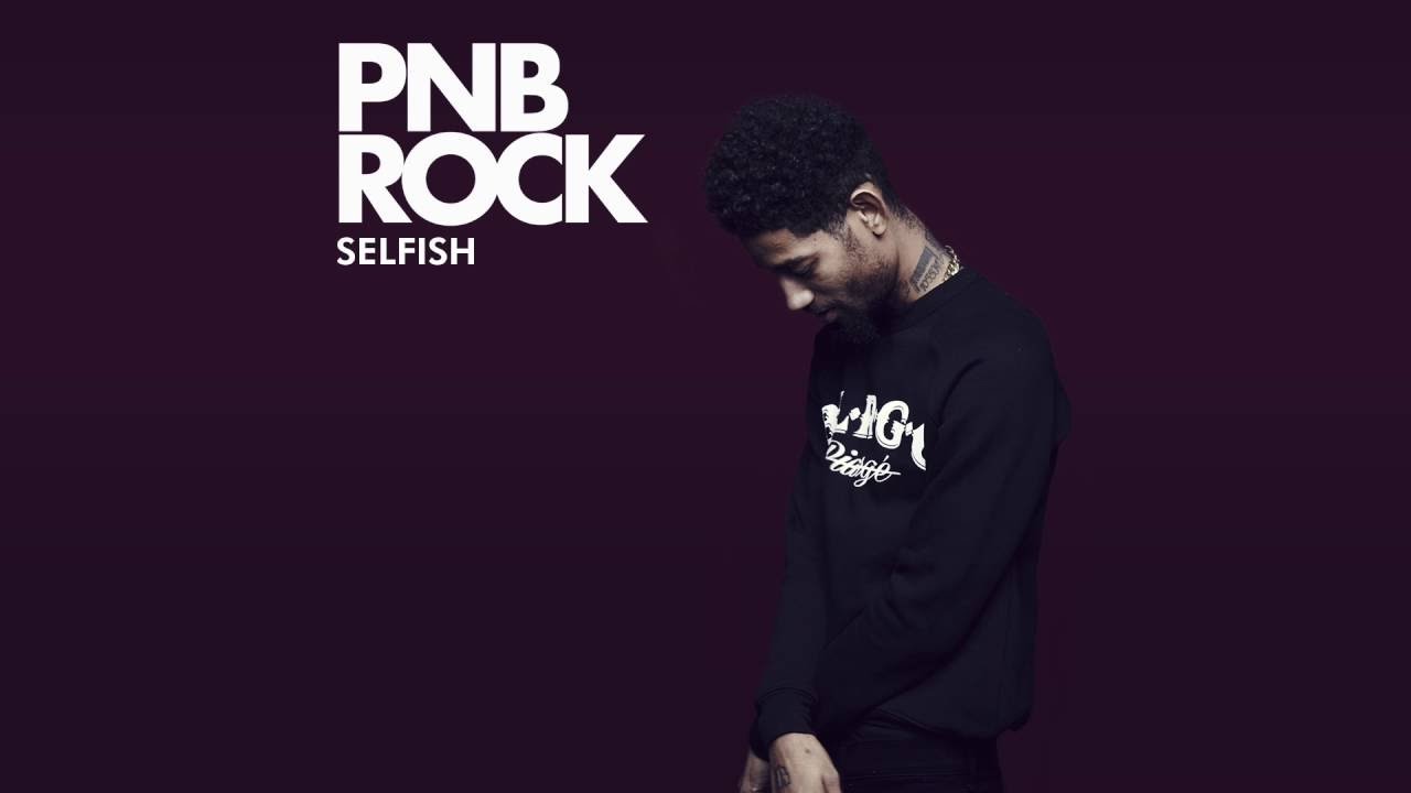 PnB Rock - Selfish [Official Audio] - YouTube