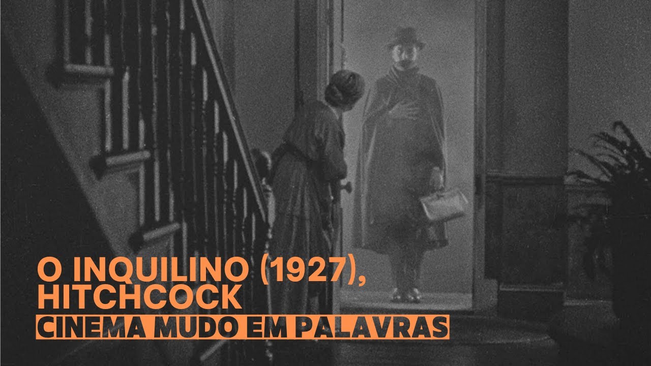 ''O Inquilino'' (1927), de Alfred Hitchcock | Com audiodescrição - YouTube