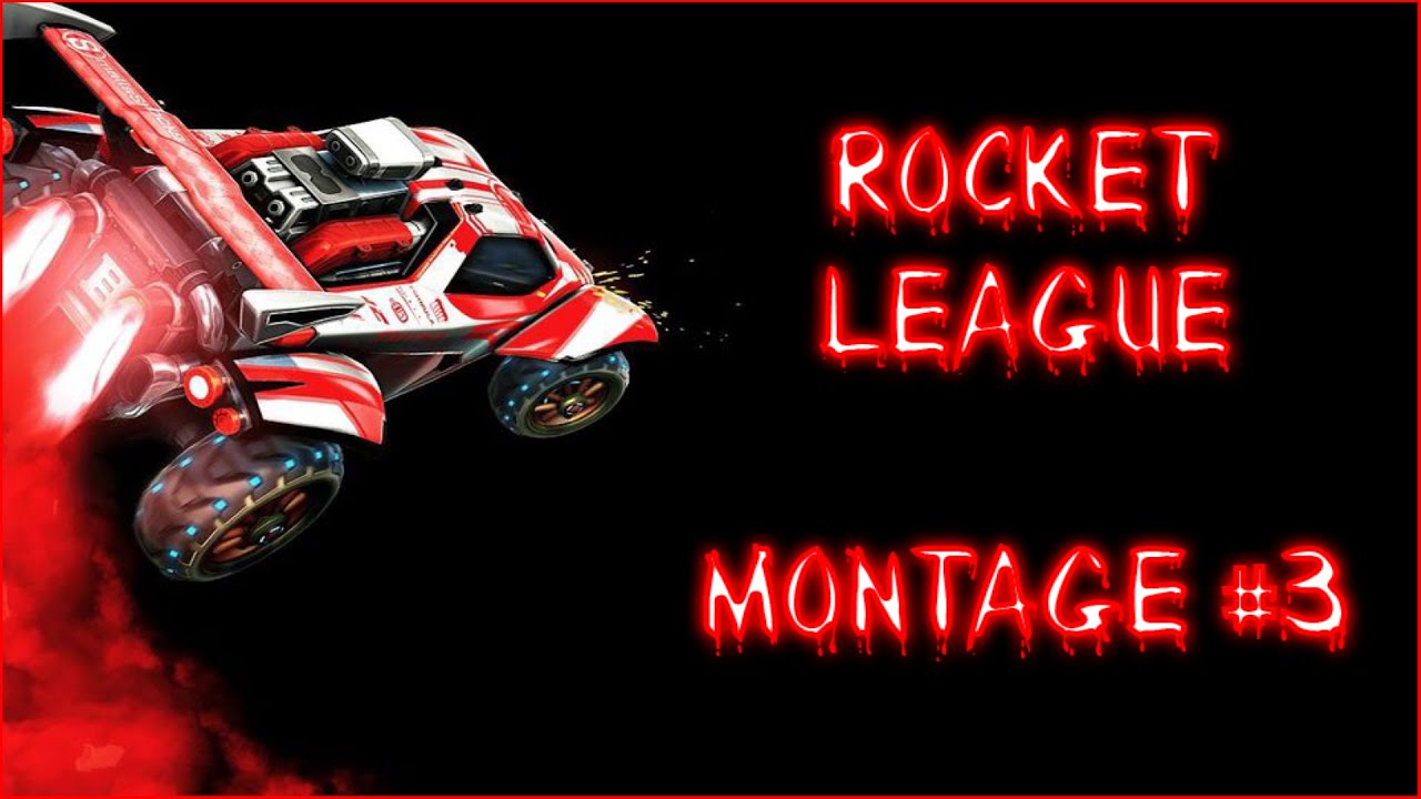 Rocket League Montage #3 - Blood In The Water - YouTube