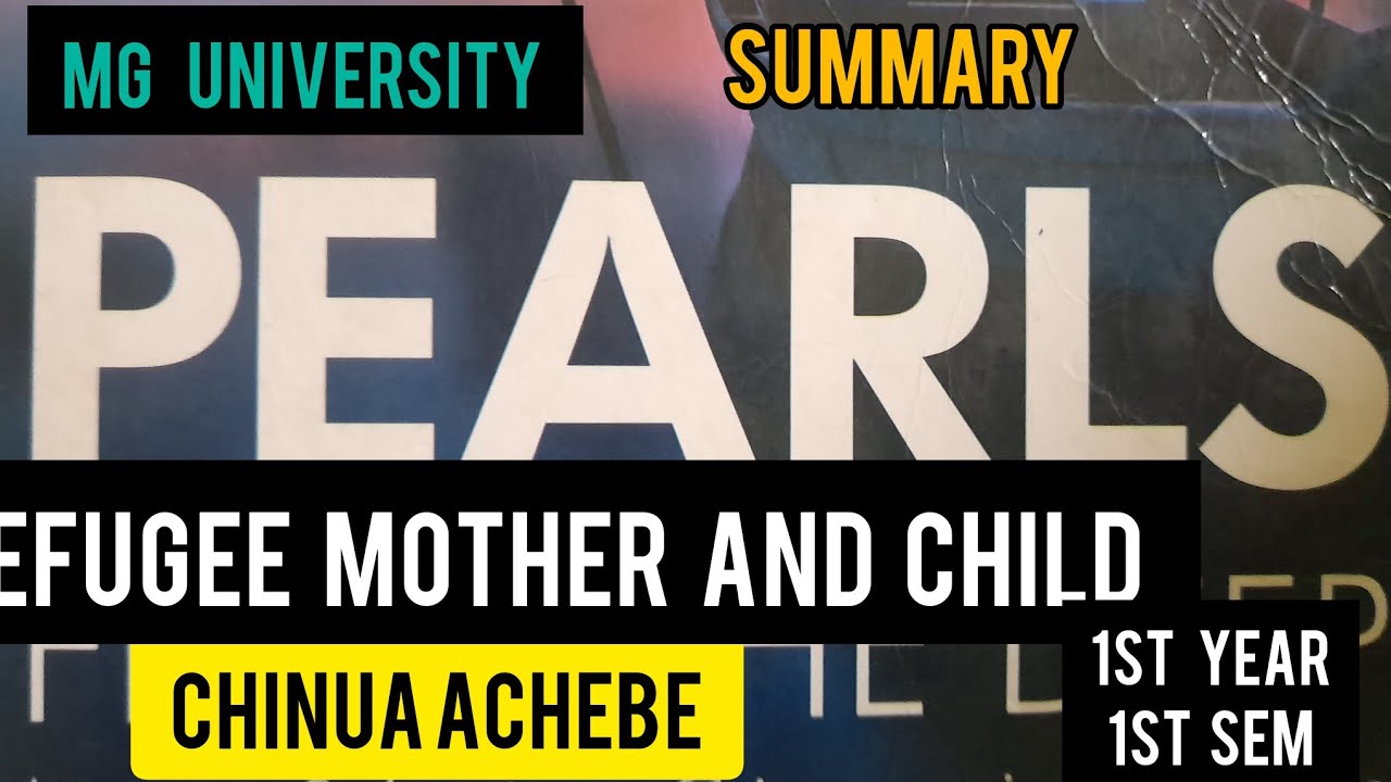 Refugee mother and child |Chinua Achebe |summary |Pearls from the deep ...