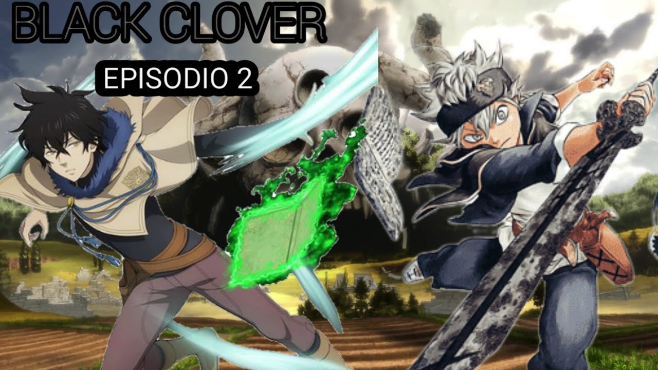 Black Clover Episodio 2 - YouTube