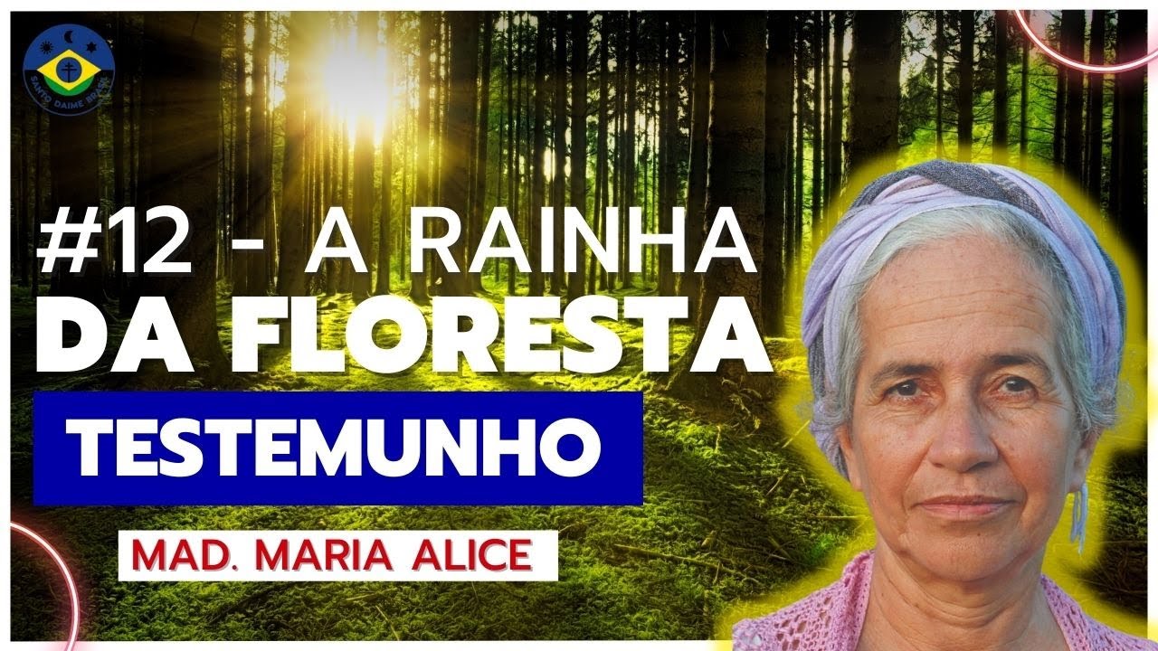A RAINHA DA FLORESTA Hino #12 do hinário "TESTEMUNHO"Mad. Maria Alive ...