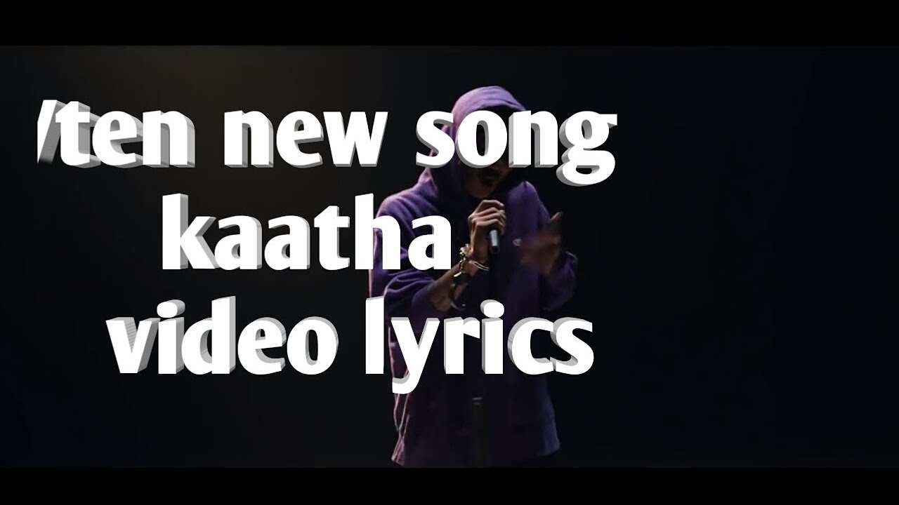 Vten new song kaatha video lyrics - YouTube