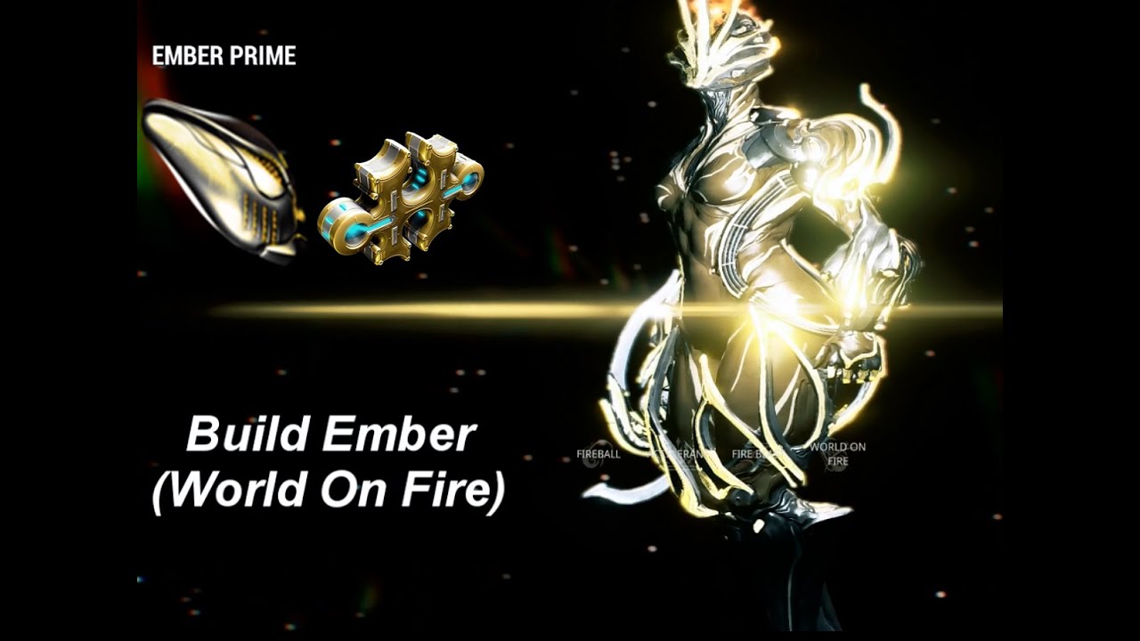 Warframe builds #2 build Ember (World On Fire) - YouTube