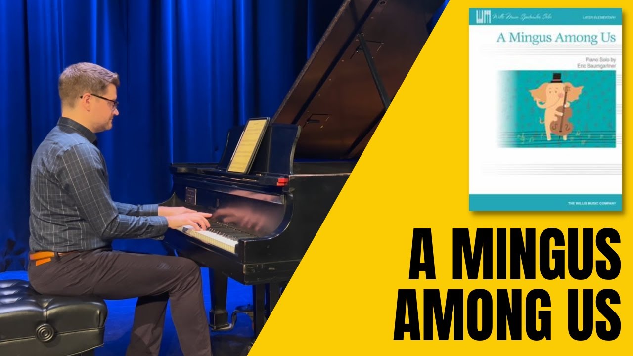 A Mingus Among Us by Eric Baumgartner — Late Elementary - YouTube