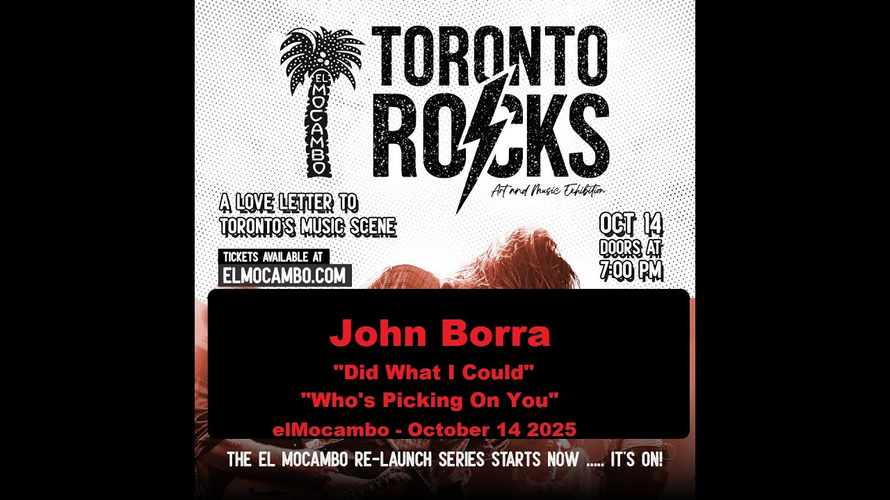 John Borra - "Did What I Could" & "Who's Picking On You" Toronto Rocks ...