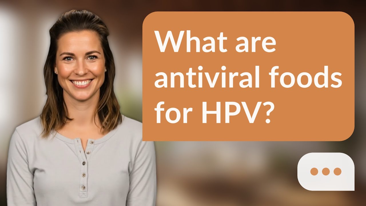 What are antiviral foods for HPV? | Foods for HPV - YouTube