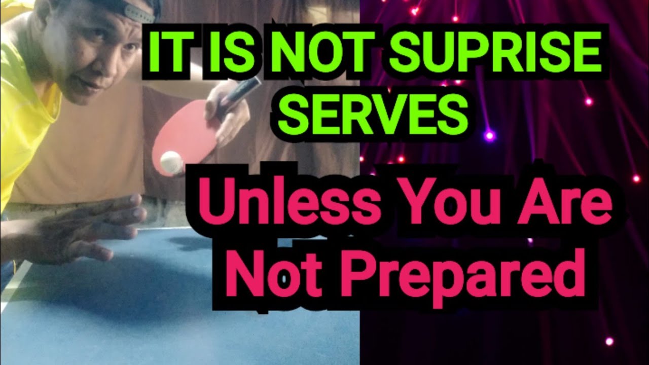 🏓 IT IS NOT SUPRISE SERVES UNLESS YOU ARE NOT PREPARED #sports # ...