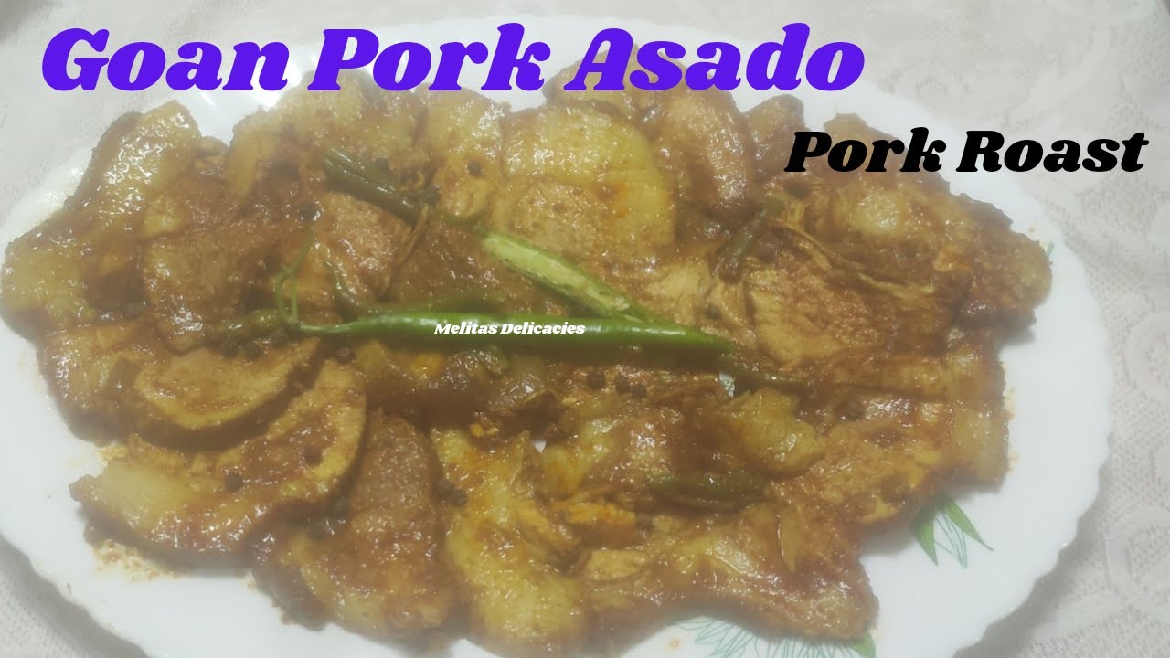 Goan Pork Asado Recipe|Pork Roast Recipe#porco |porkAsado#asado - YouTube