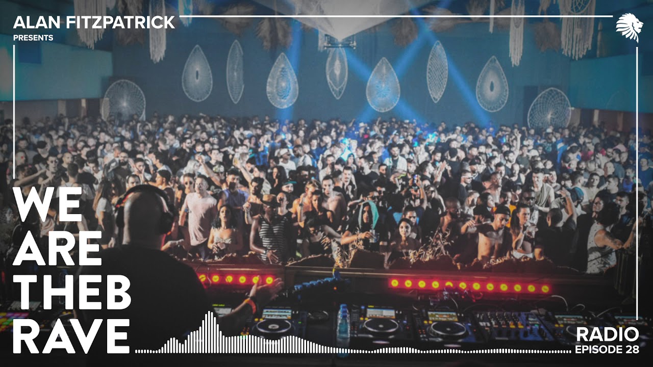 Alan Fitzpatrick presents We Are The Brave Radio 028 - Live from ...