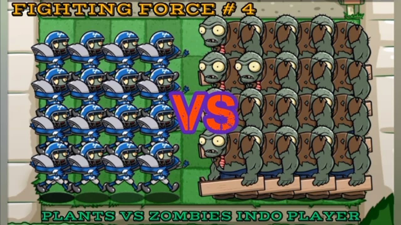 plants vs zombies - FIGHTING FORCE # 4 - YouTube