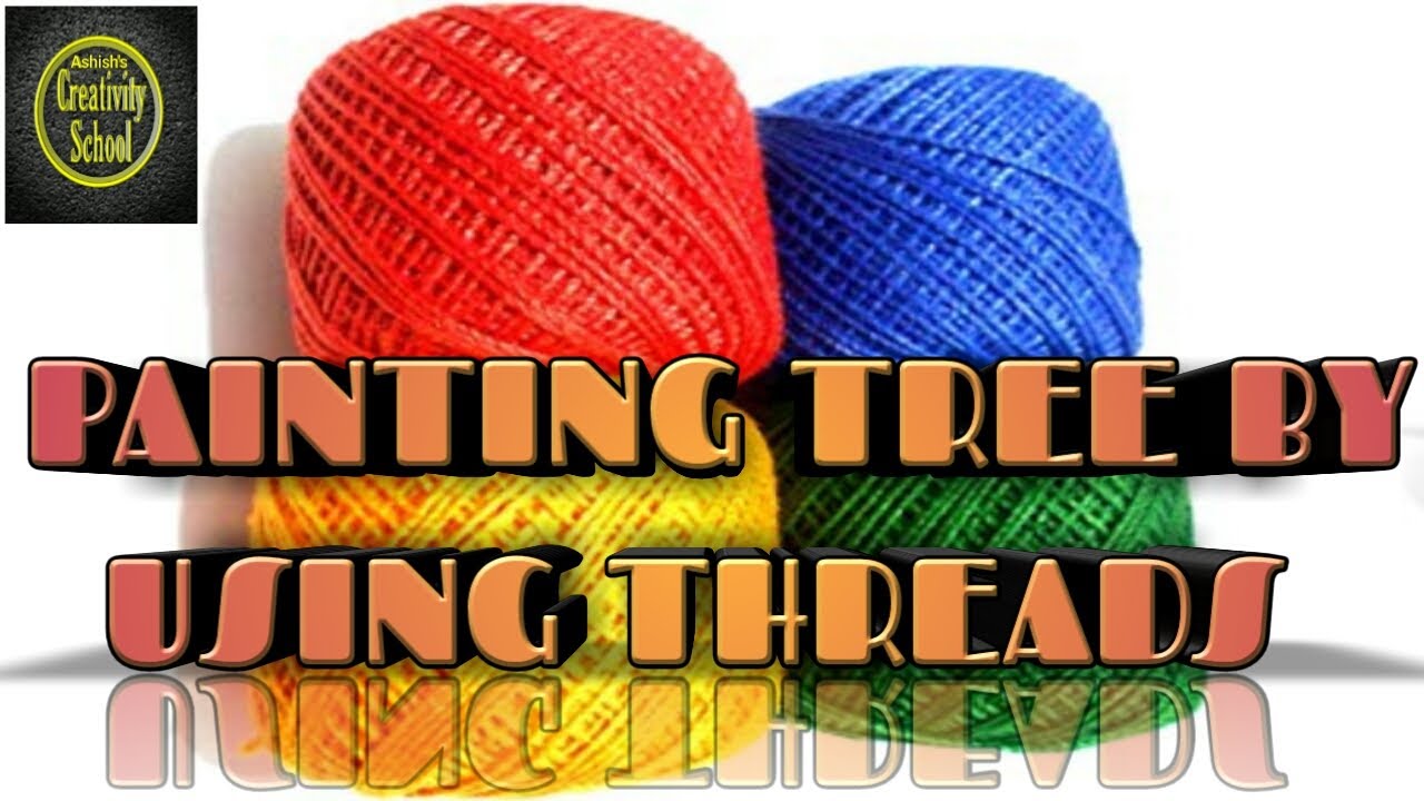 Painting tree by using threads. | Thread art. | Ashish's creativity ...