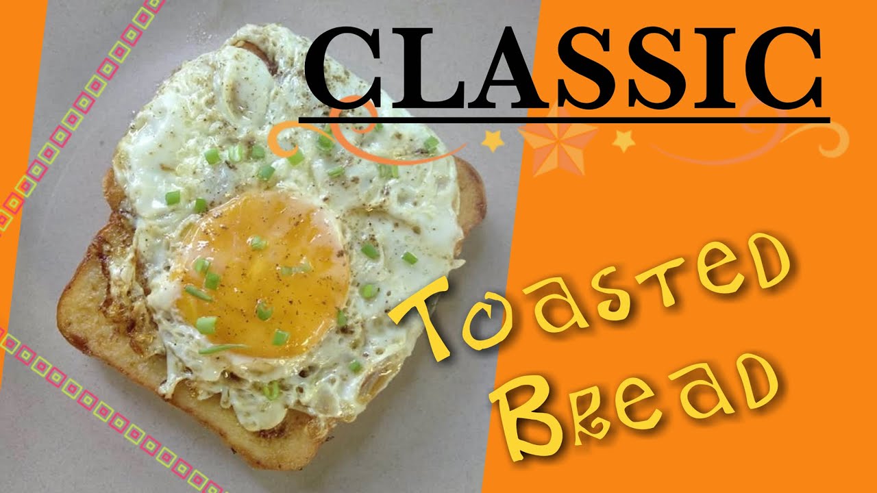 EASY MAKING CLASSIC TOASTED BREAD || SNAPPY SNACKS || #09 July 20, 2020 ...