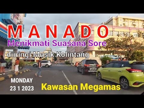 Jalan Keliling KAWASAN MEGAMAS MANADO di Senja Hari - YouTube