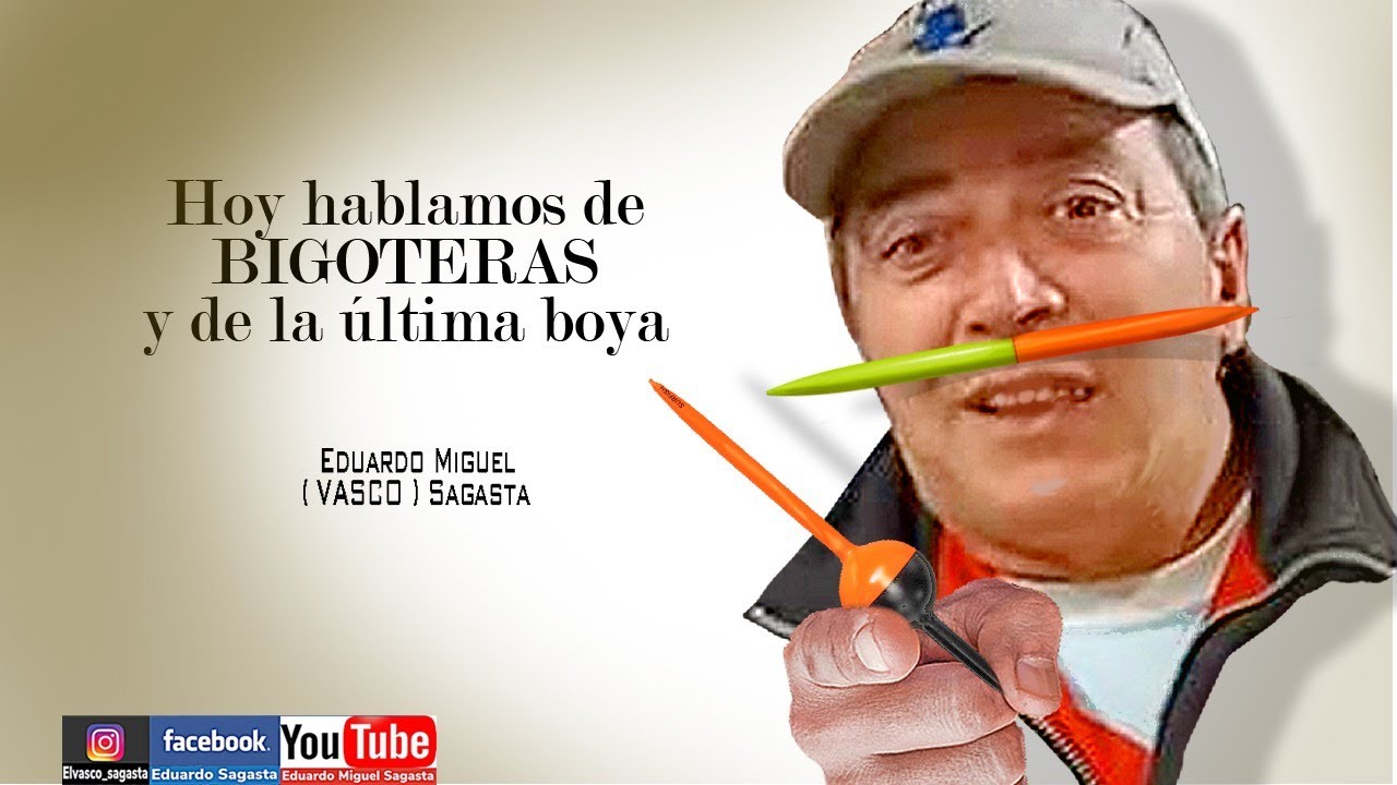 HOY HABLAMOS DE BIGOTERAS Y LA ÚLTIMA BOYA. - YouTube