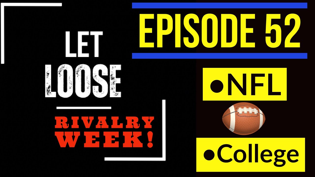 Episode 52 NFL & College RIVALRY WEEK! - YouTube