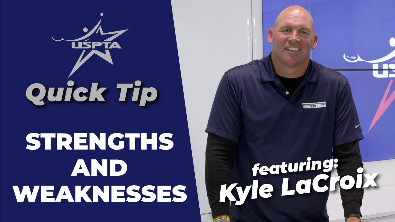 USPTA Quick Tip -- Strengths & Weaknesses - YouTube