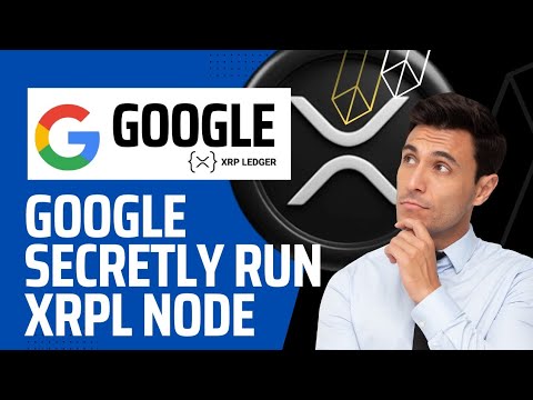 #XRP #RIPPLE #NEWS TODAY | GOOGLE SECRETLY RUNNING XRPL NODE - YouTube
