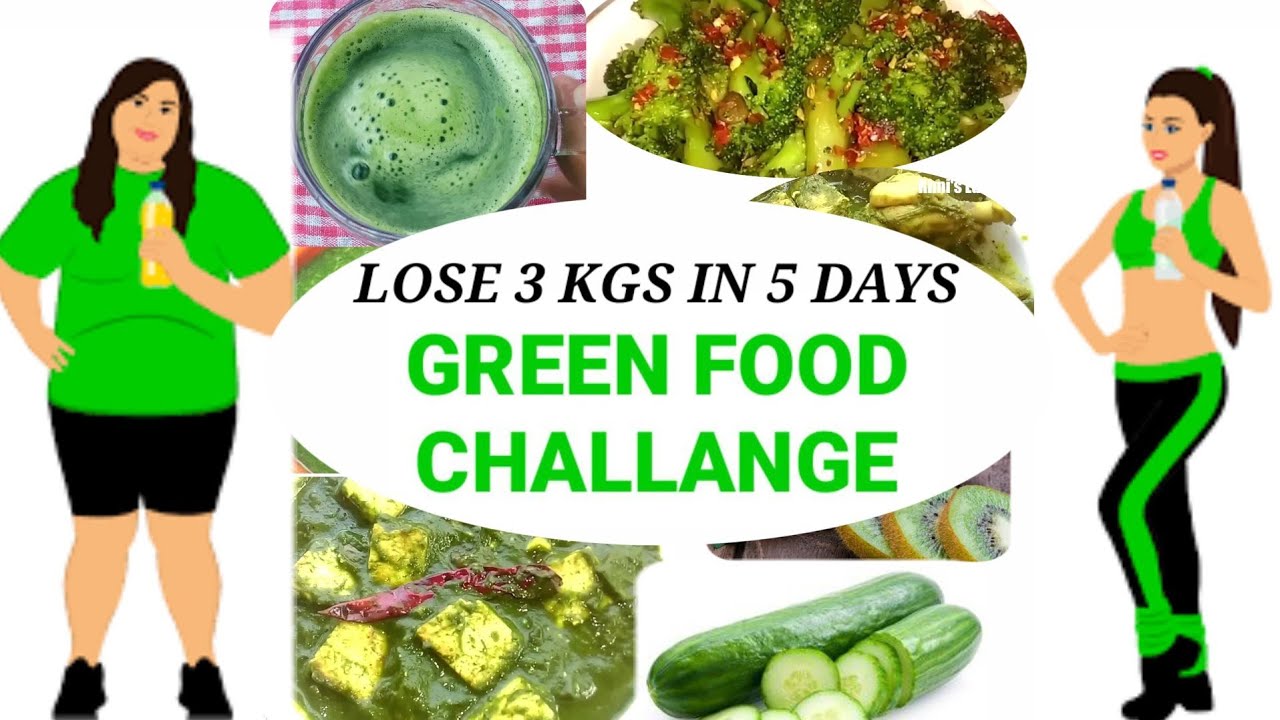 EATING GREEN FOOD CHALLANGE FOR WEIGHTLOSS & FLAT STOMACH | Lose 3 Kgs ...