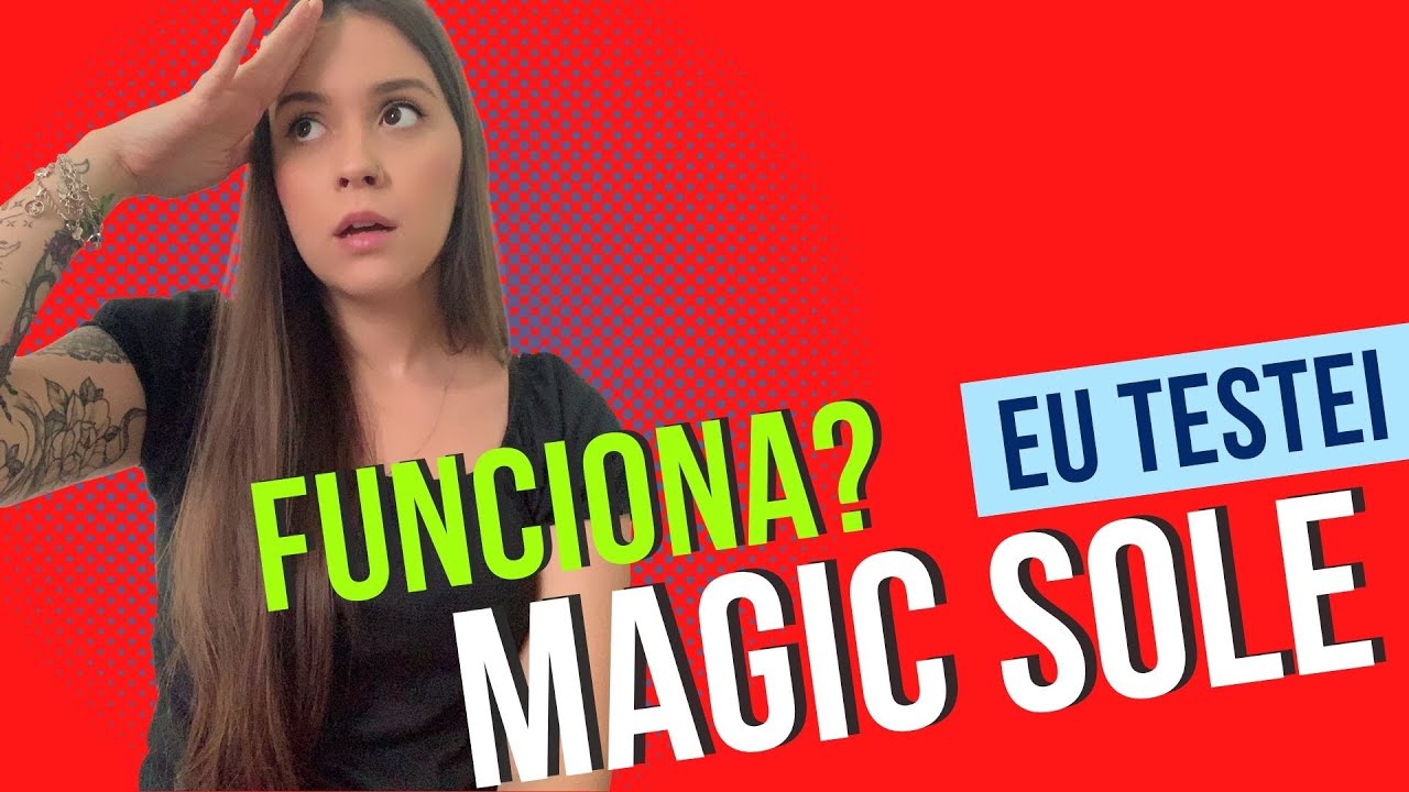Magic Sole para que serve? Vale a pena? Magic Sole é bom mesmo? Review ...
