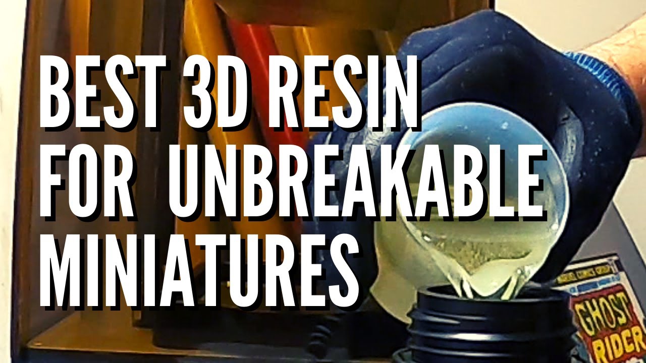 Best 3D Resin For Printing Unbreakable Miniatures - How To 3D Print ...