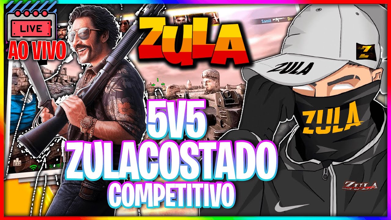 ZULA GLOBAL AO VIVO LIVE | 5V5 ZULACOSTADO COMPETITIVO | UP RANKED ...