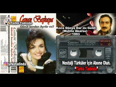 Canan Başkaya - Koca Dünya Dar mı Geldi (1993) [Yüksek Kalite]