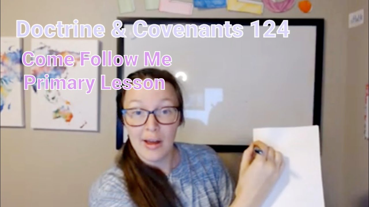 Doctrine & Covenants 124 | Come Follow Me 2021 | Children's Primary ...