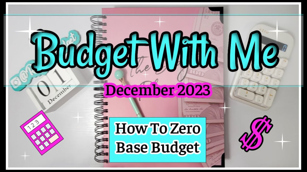 December Budget Set Up | My Spending Plan | Zero Based Budgeting For ...