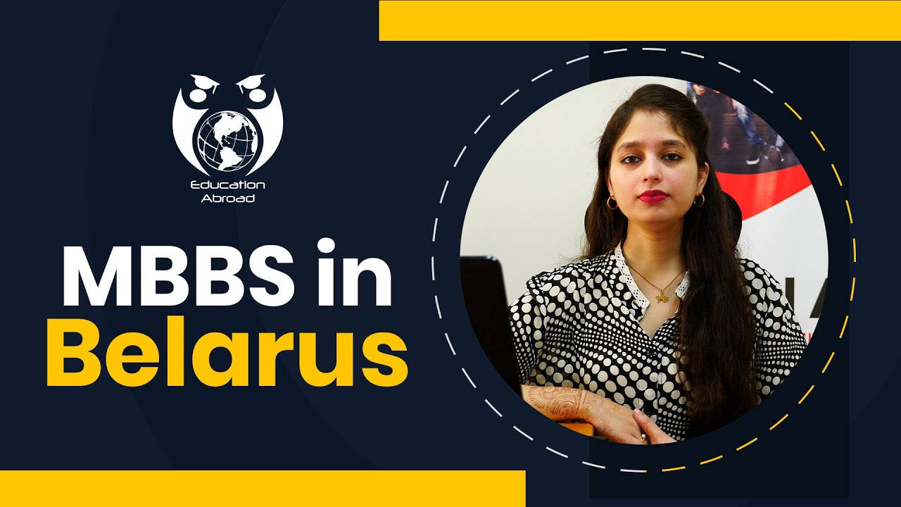 Why You Should Study MBBS in Belarus? | Education Abroad - YouTube