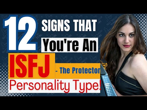 12 Signs or Traits You're an ISFJ | The Nurturer of Harmony - The ...