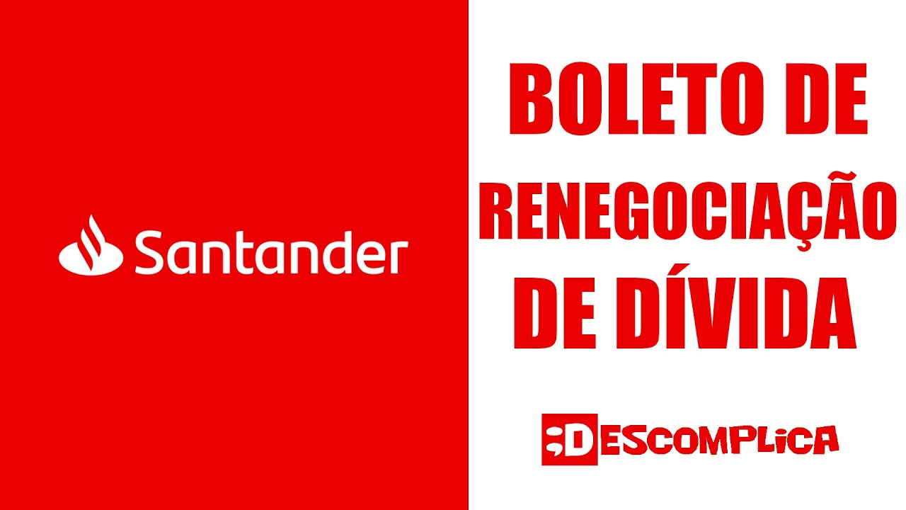 2ª Via Boleto Renegociação de Dívida Banco Santander - YouTube
