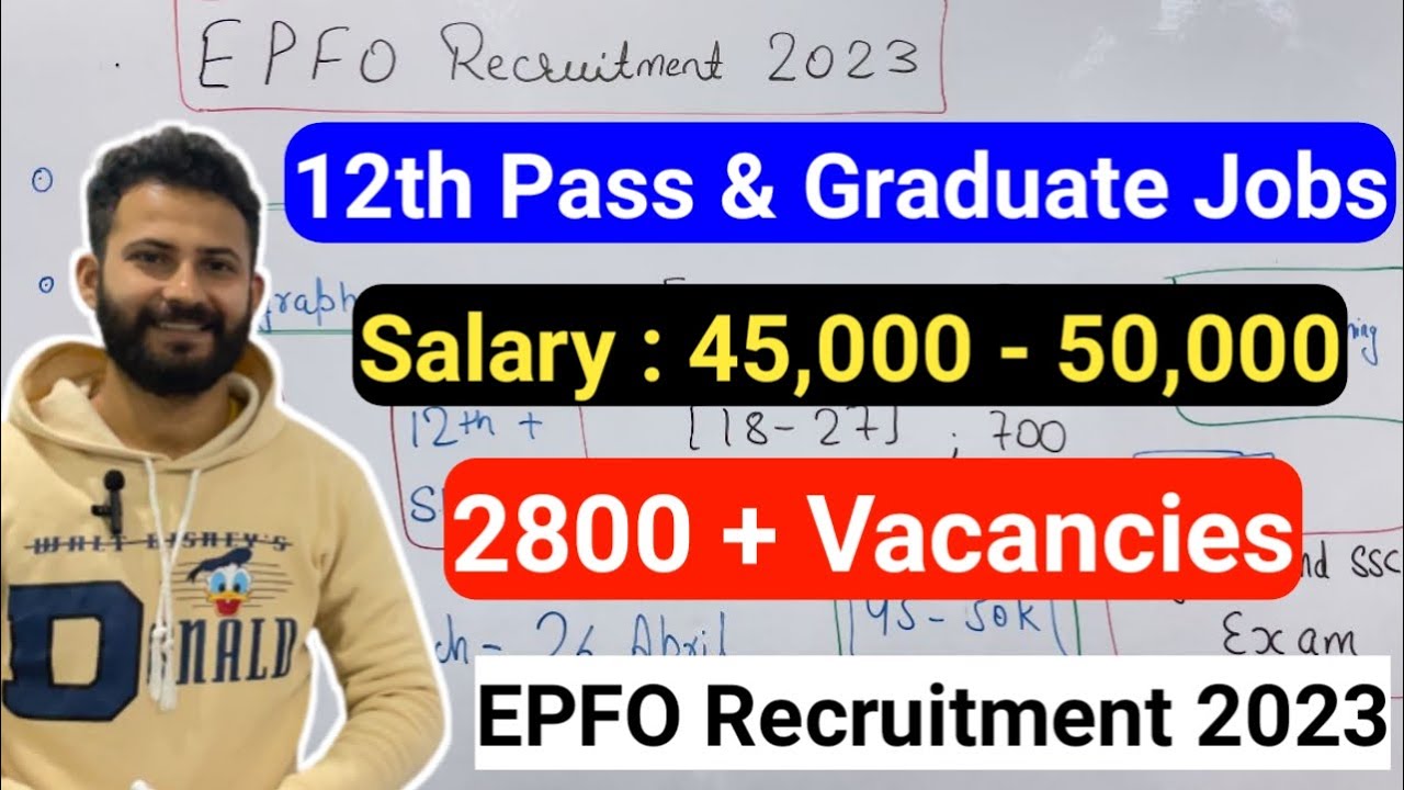 EPFO Recruitment 2023 ~ 12th Pass and Graduate Jobs | Salary : 45,000 🔥 ...