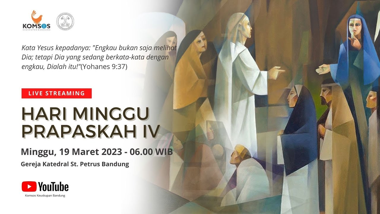 MISA MINGGU PRAPASKAH IV | Minggu, 19 Maret 2023 - 06.00 WIB | Gereja ...
