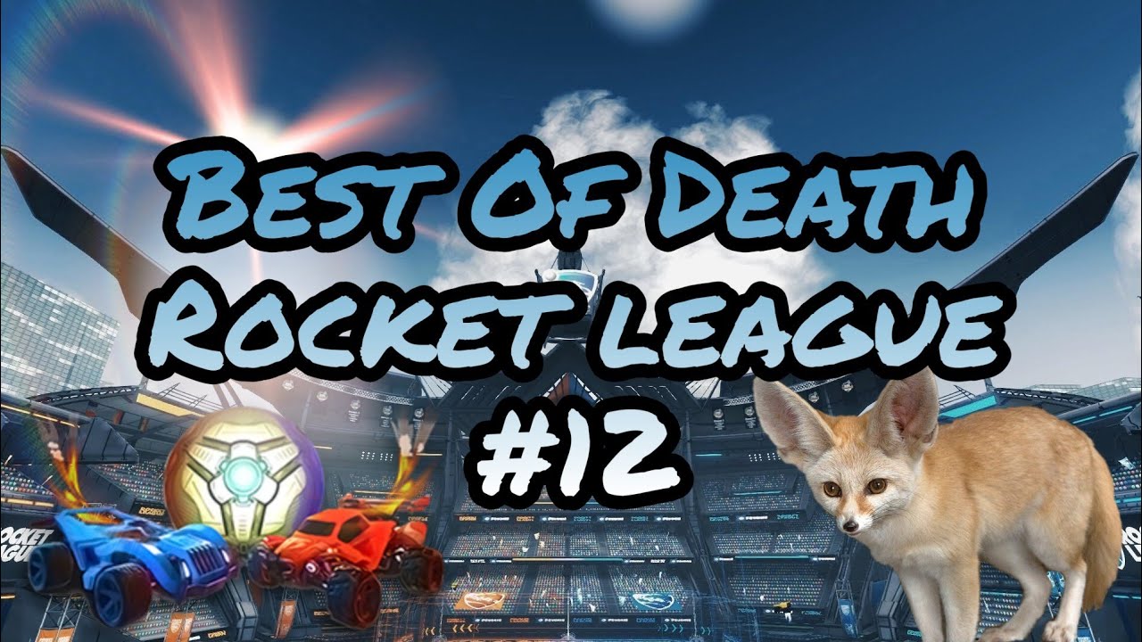 Best Of Death Rocket league #12 (Saves, Team plays, and goals) - YouTube
