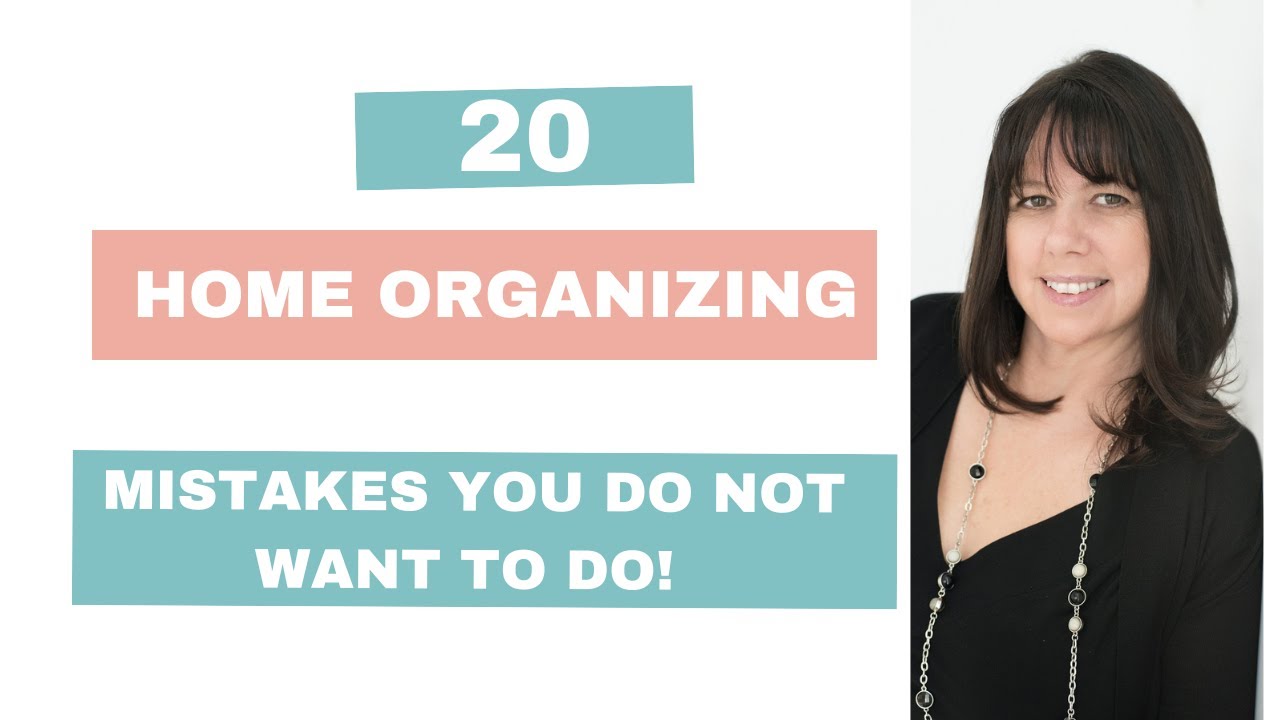 20 Home Organizing Mistakes - YouTube